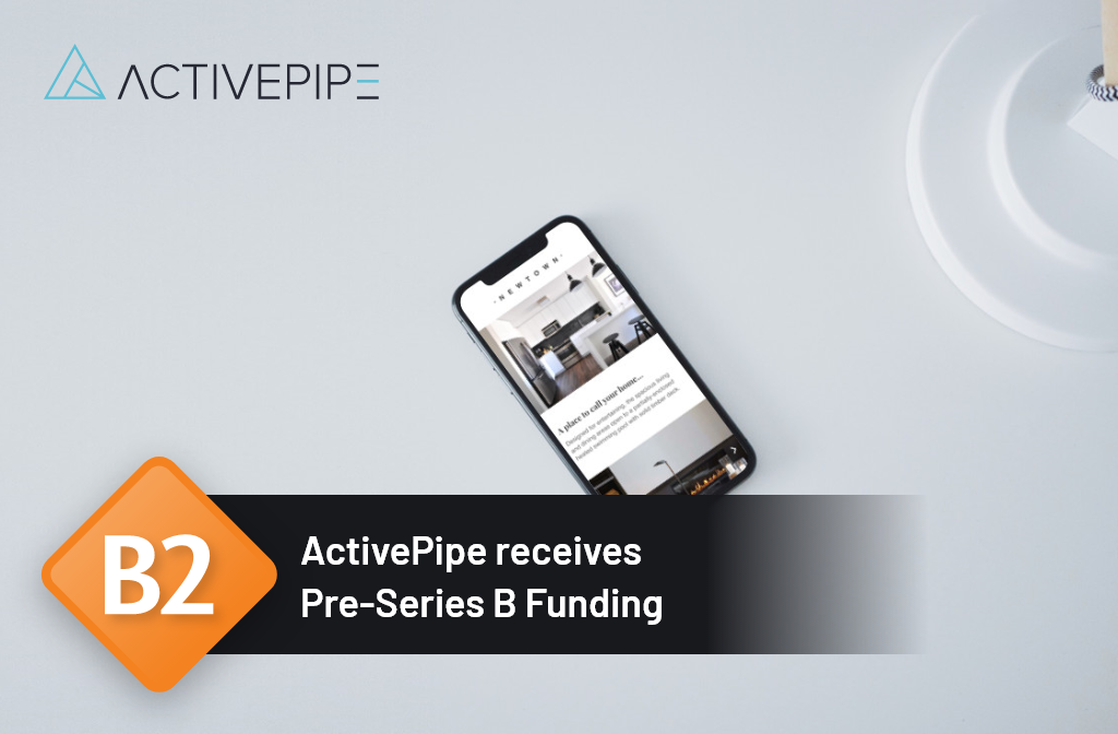 ActivePipe receives $6m in Pre-Series B Funding - PropTechNOW