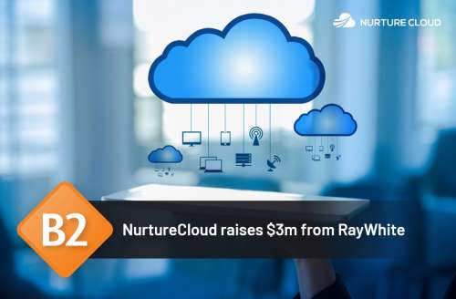 NurtureCloud raises $3m from RayWhite - PropTechNOW